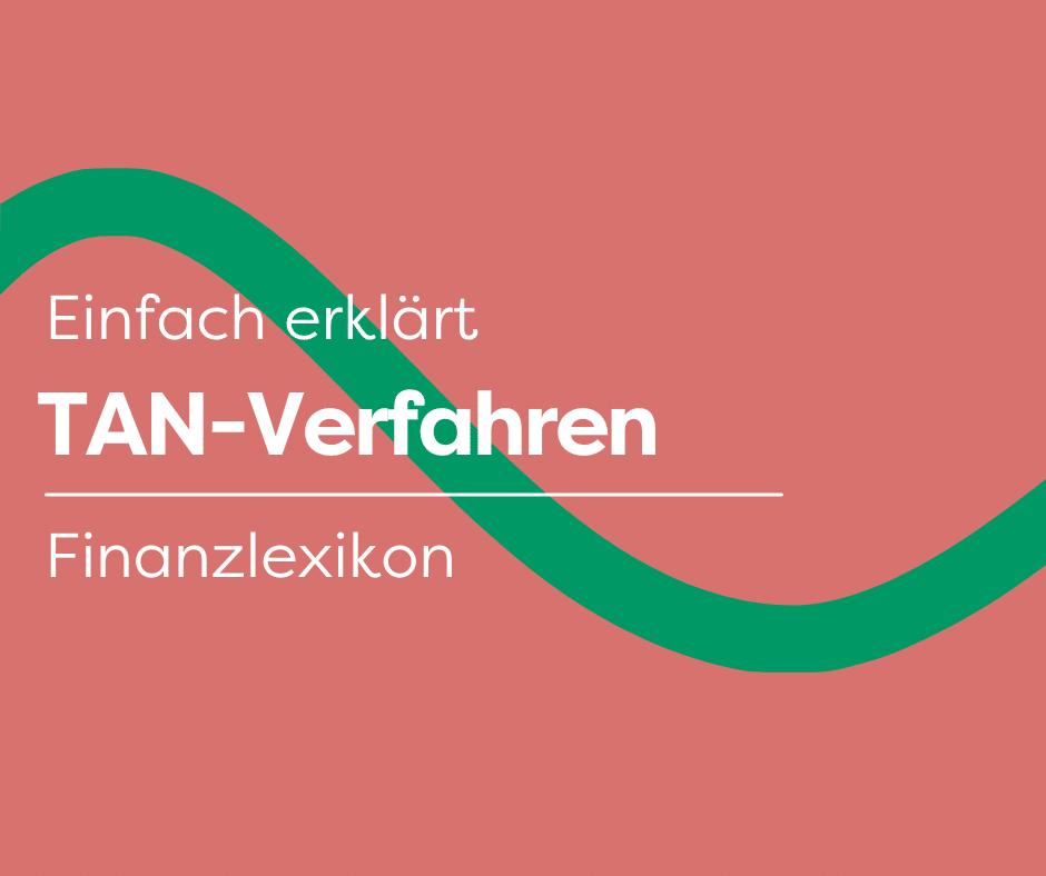 TAN-Verfahren | PSD Finanzlexikon
